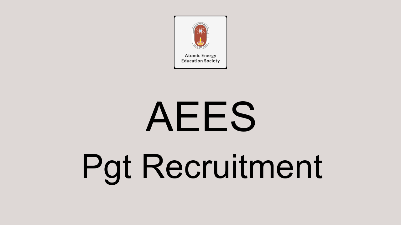 AEES PGT Recruitment 2022 - Apply Online for 205 Posts