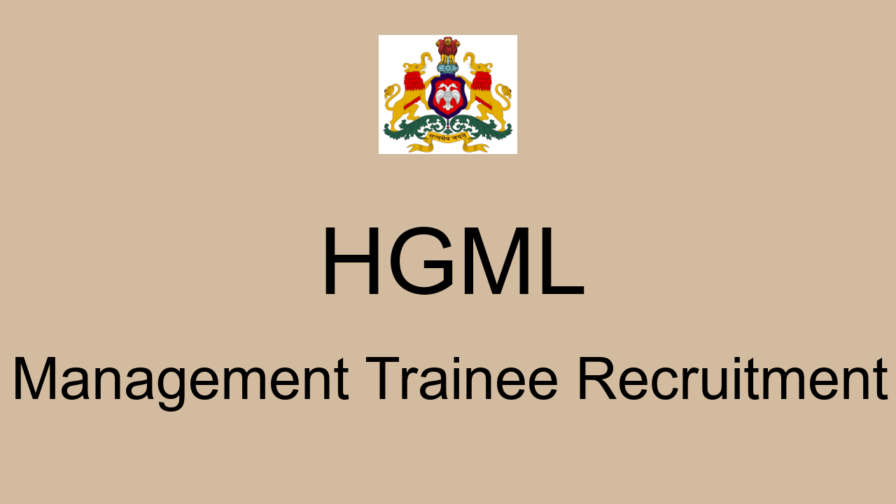 HGML Management Trainee Recruitment 2022-Apply Online for 216 Posts
