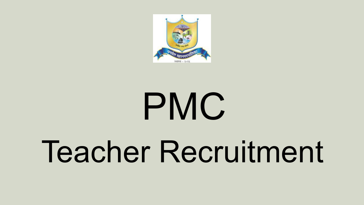 PMC Teacher Recruitment 2022 - Apply Offline for 104 Posts