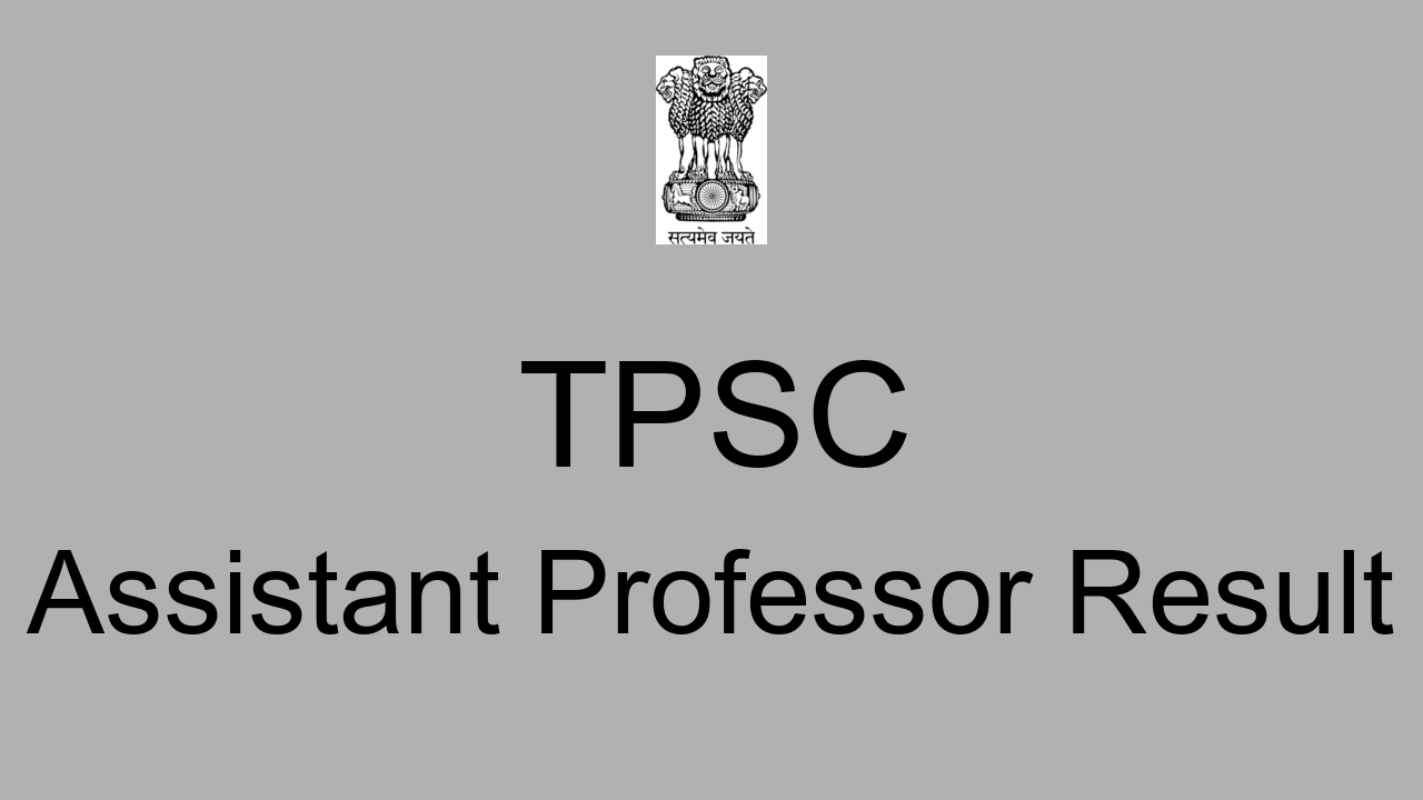TPSC Assistant Professor Result 2022: Cut Off Marks, Merit List