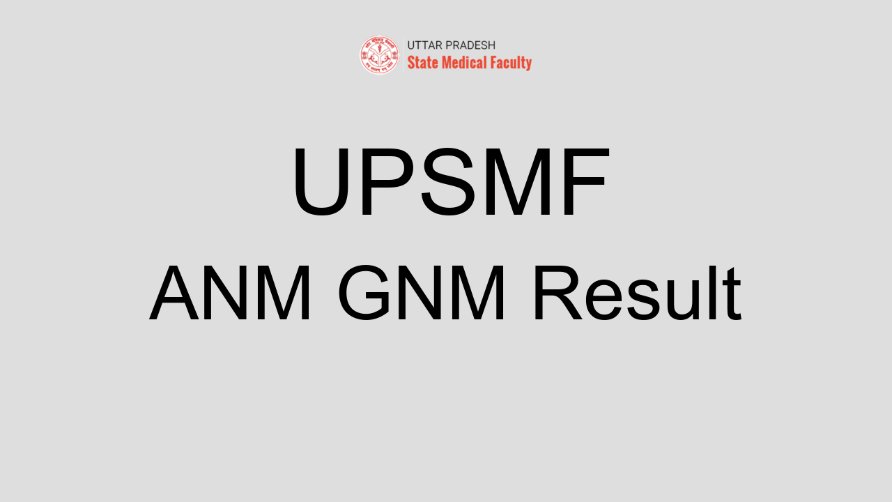 UPSMF ANM GNM Result 2022: Cut Off Marks, Merit List